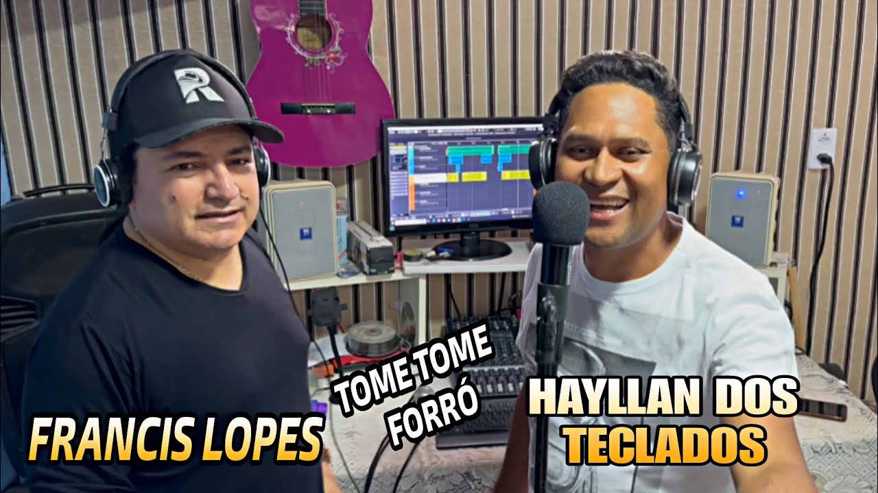 Hayllan dos teclados e Francis Lopes lançamento tome Tome forró 2024 ...