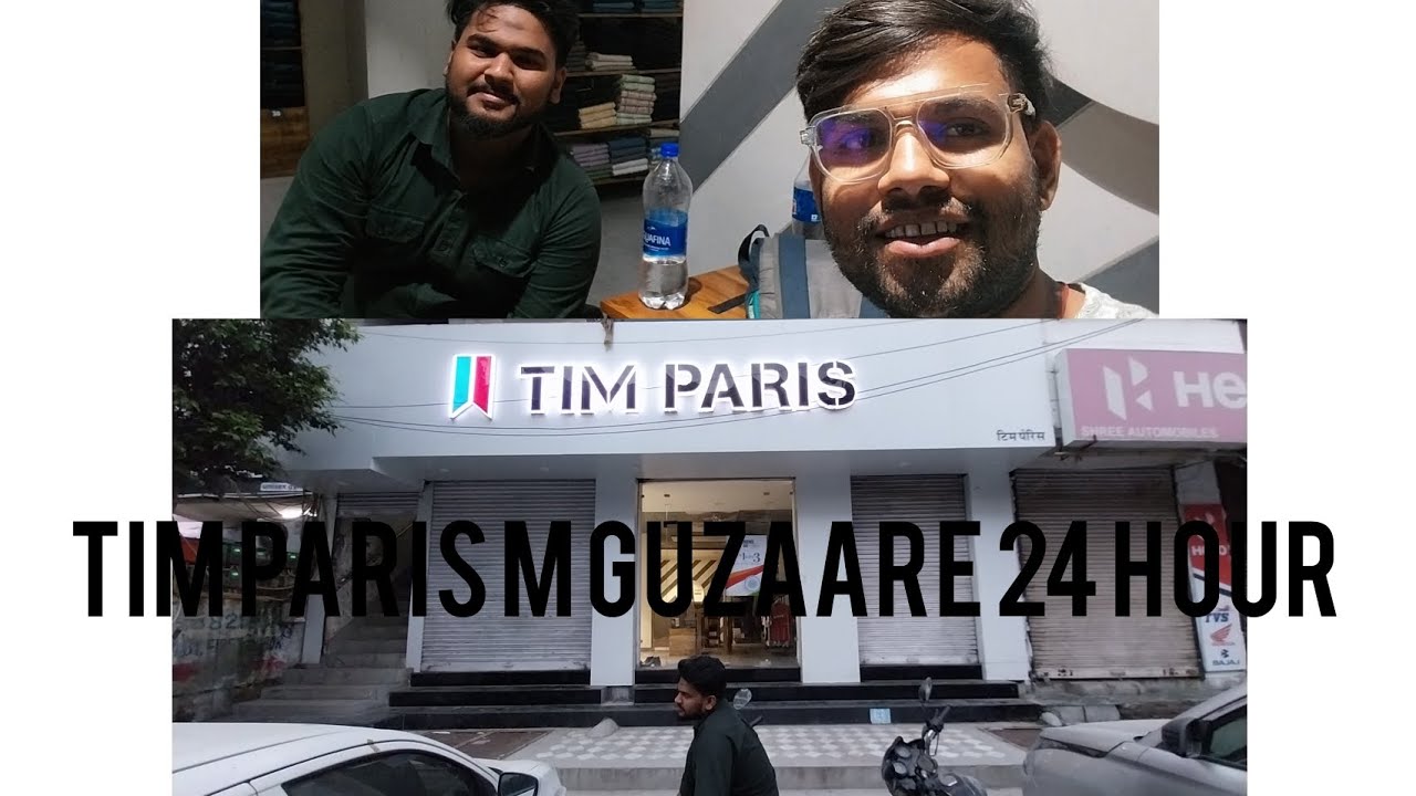 Tim paris showroom m guzaare 24 hour 😨 - YouTube
