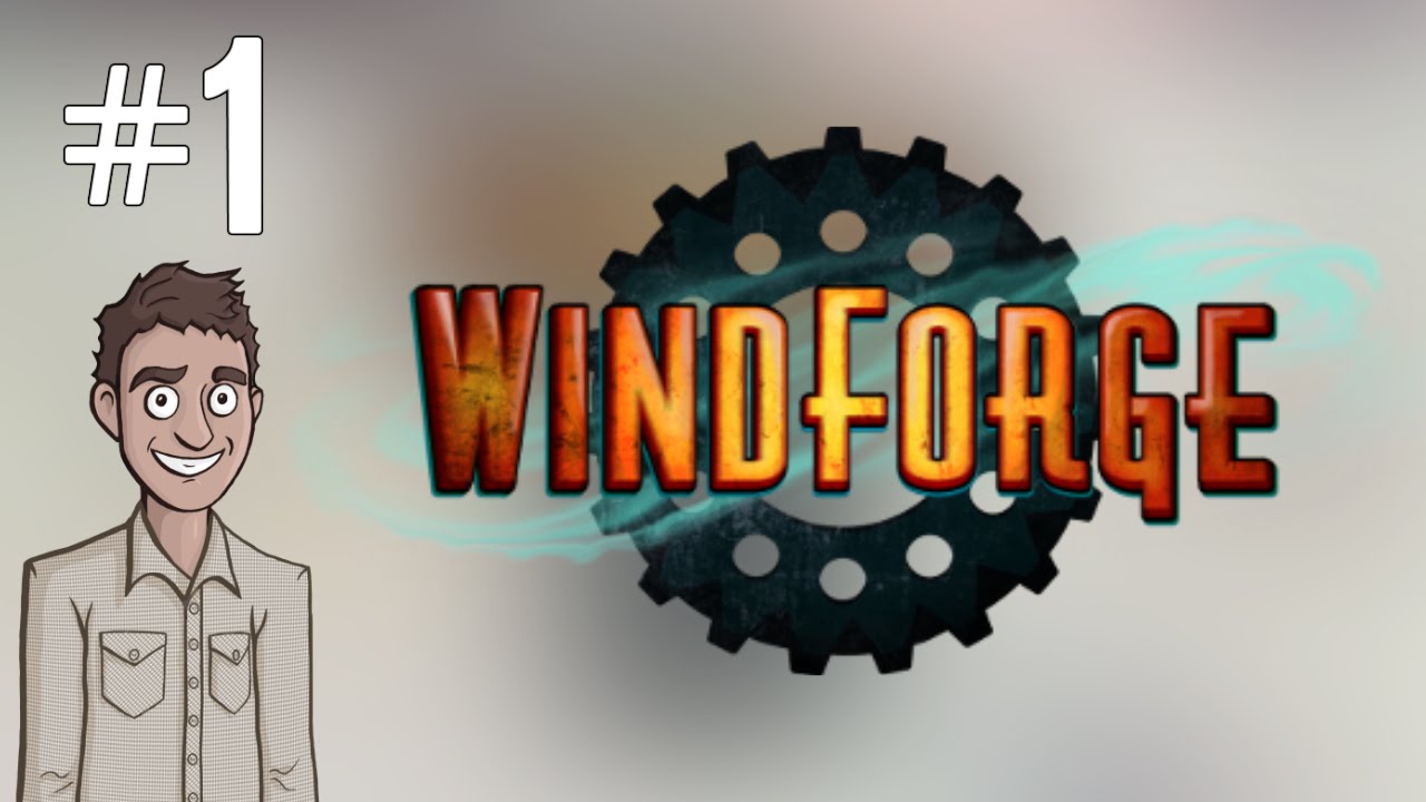 Let's Play: Windforge - Ep. 1 - Taking Off! - YouTube
