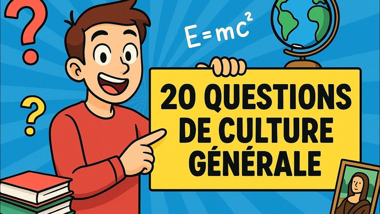 Quiz de Culture Générale : 20 questions - YouTube