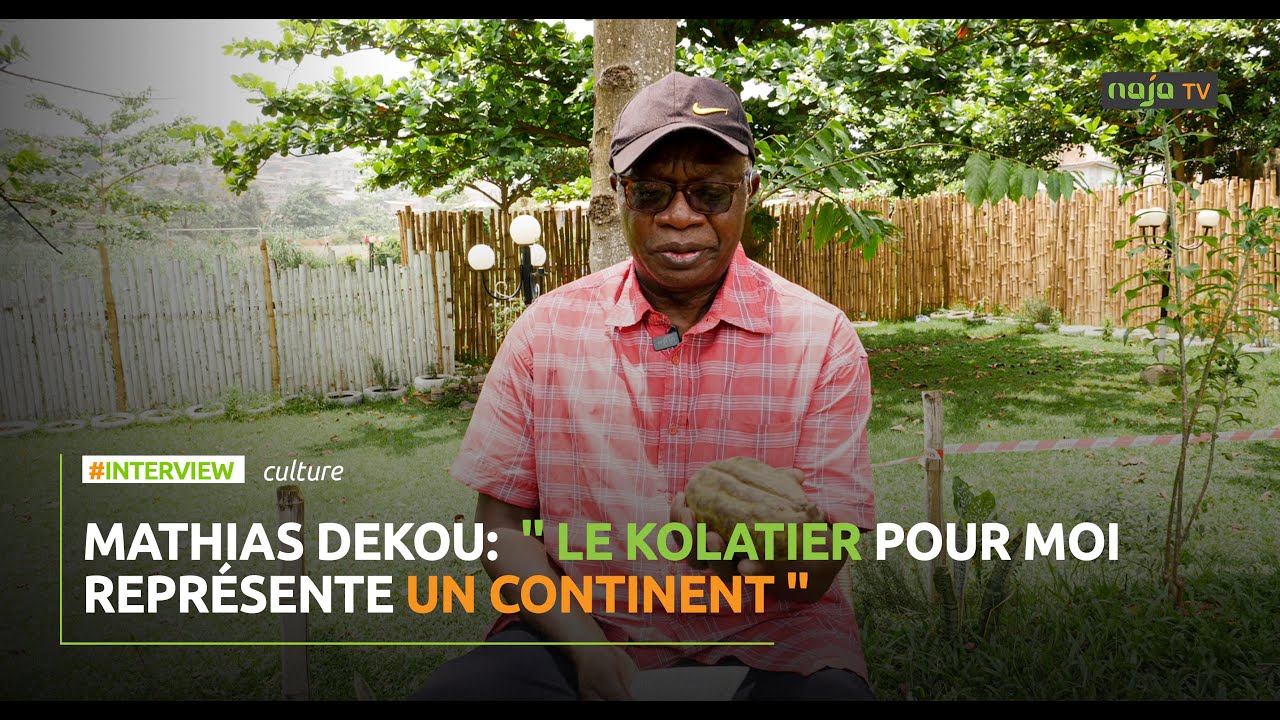 Mathias DEKOU : '' le kolatier pour moi représente un continent ...