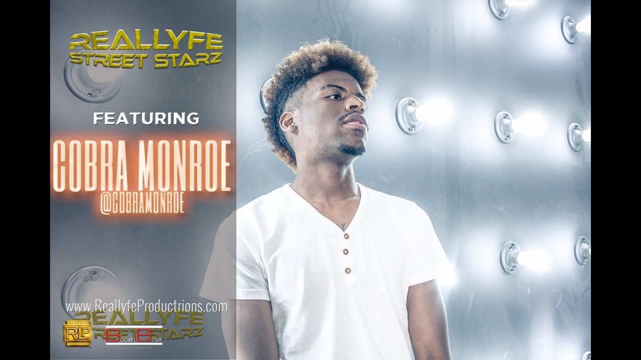 #ReallyfeStreetStarz - Cobra Monroe speaks on new music, Incident with ...