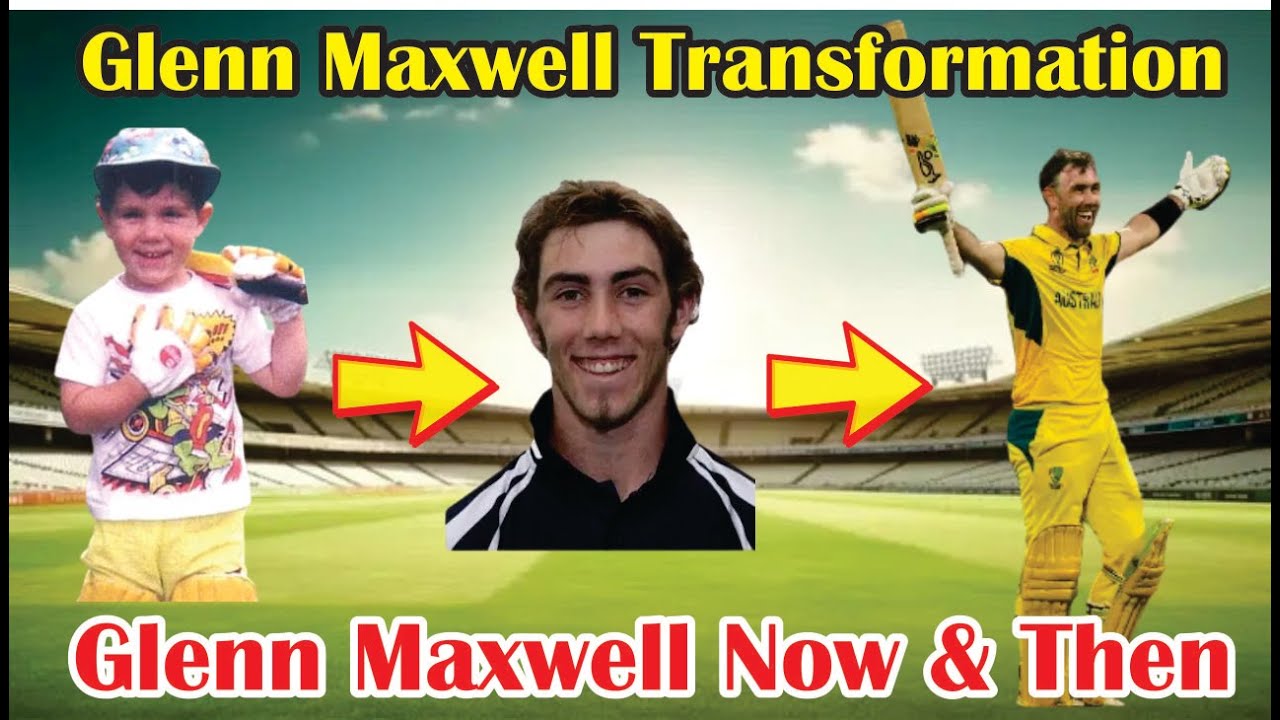 Glenn Maxwell age 3 to 35 years || Glenn Maxwell Transformation ...