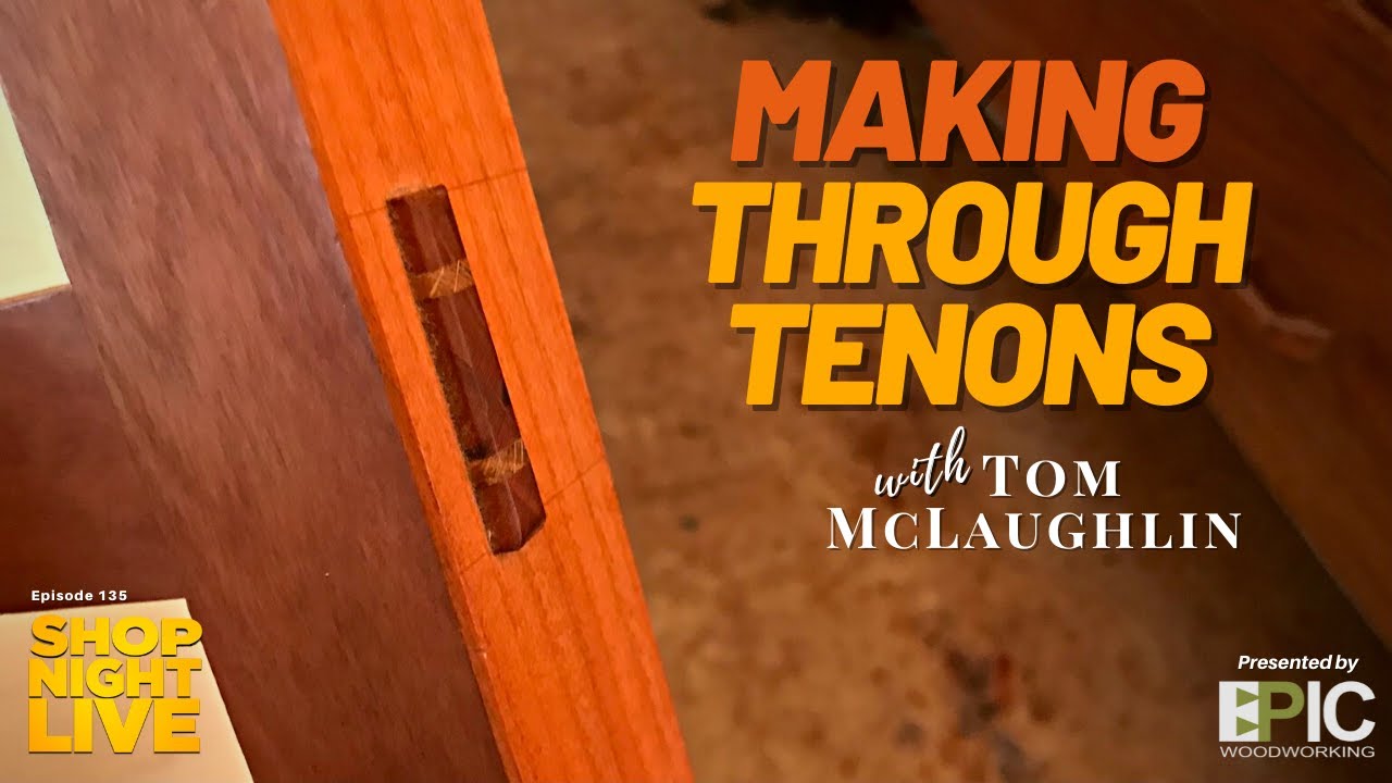 Making Through Tenons - YouTube