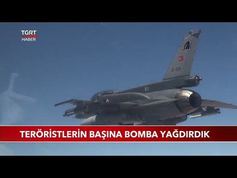 Teröristlerin Başına Bomba Yağdırdık