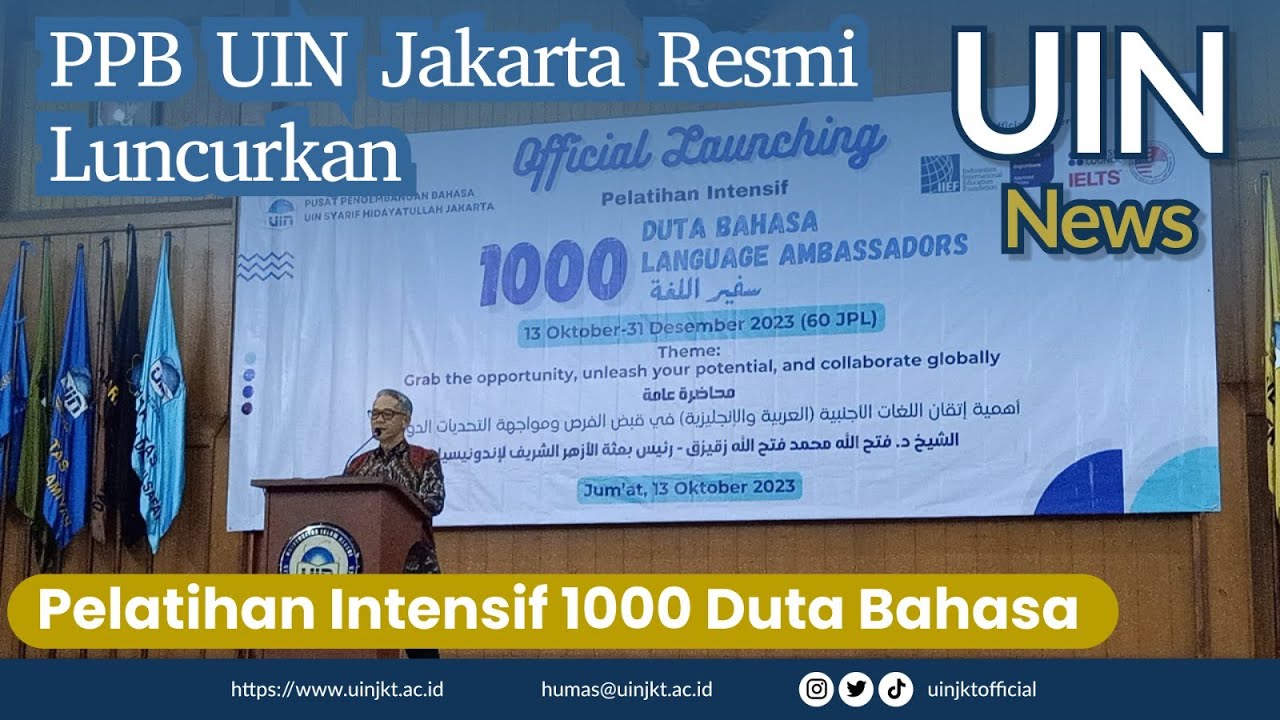 PPB UIN Jakarta Resmi Luncurkan Pelatihan Intensif 1000 Duta Bahasa - YouTube