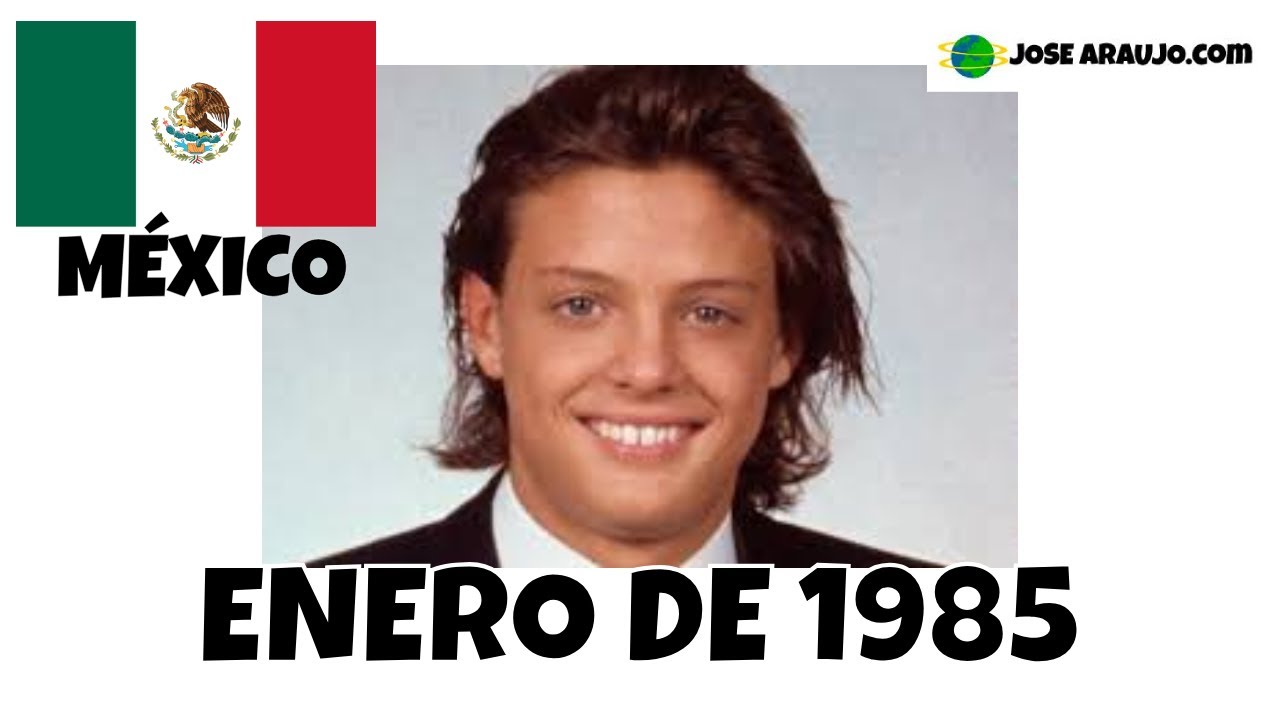 Los ÉXITOS de MÉXICO en Enero de 1985 - YouTube