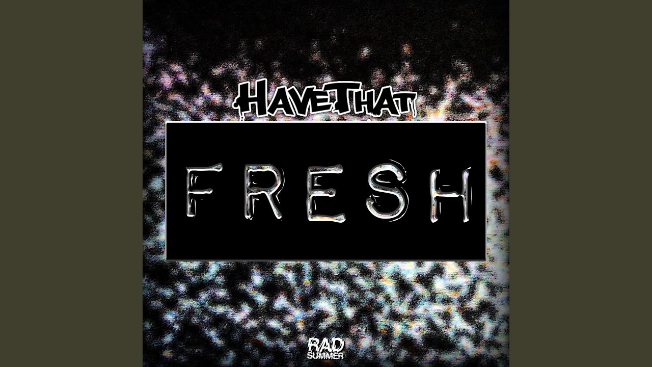 Fresh - YouTube