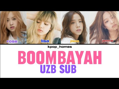 blackpink - boombayah uzb sub (oʻzbekcha tarjima) boombayah uzb sub