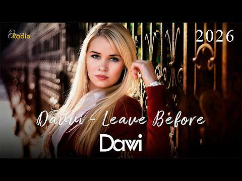Davvi - Leave Before | Emotional Deep House 2026 | New 🎵⚡🔥