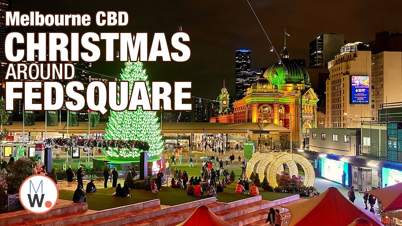 Melbourne CBD: Christmas around Federation Square Walk🚶‍♀️【4k】 - YouTube