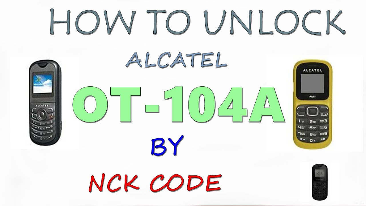 How to Unlock Alcatel OT-104A by Unlock Code - YouTube
