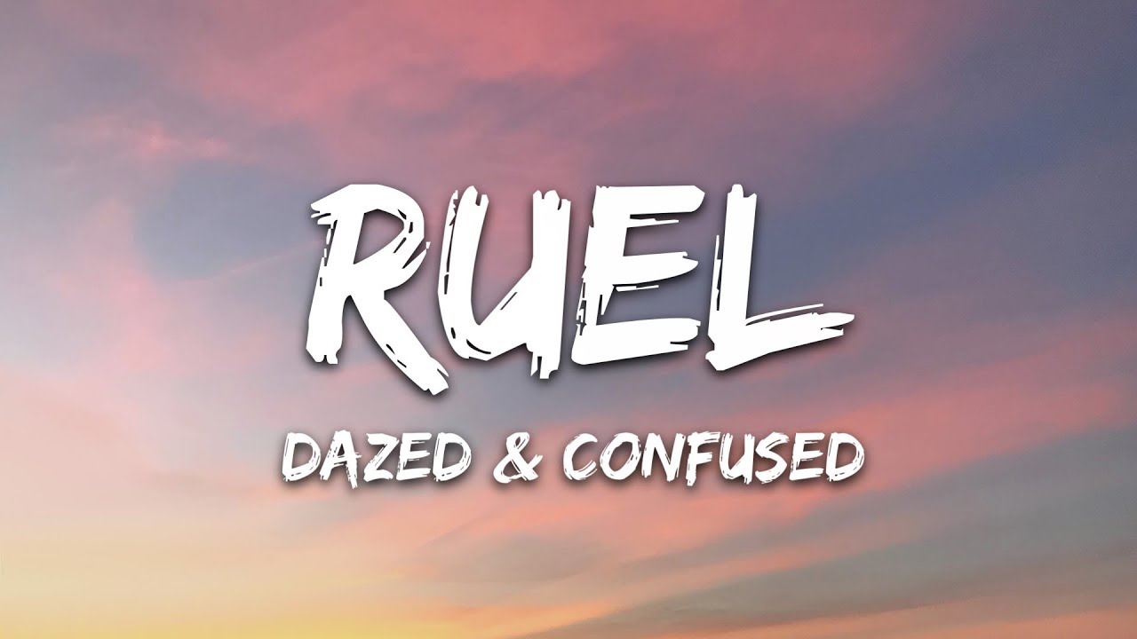 Ruel - Dazed & Confused (Lyrics) - YouTube
