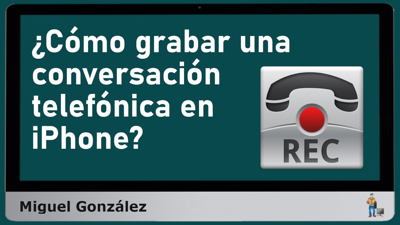 ¿Cómo grabar una conversación telefónica en iPhone? - YouTube