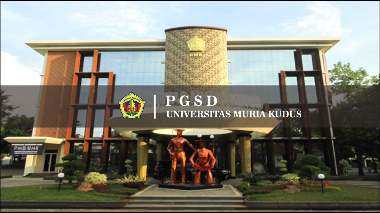 UMK - FAKULTAS KEGURUAN DAN ILMU PENDIDIKAN - PGSD - YouTube