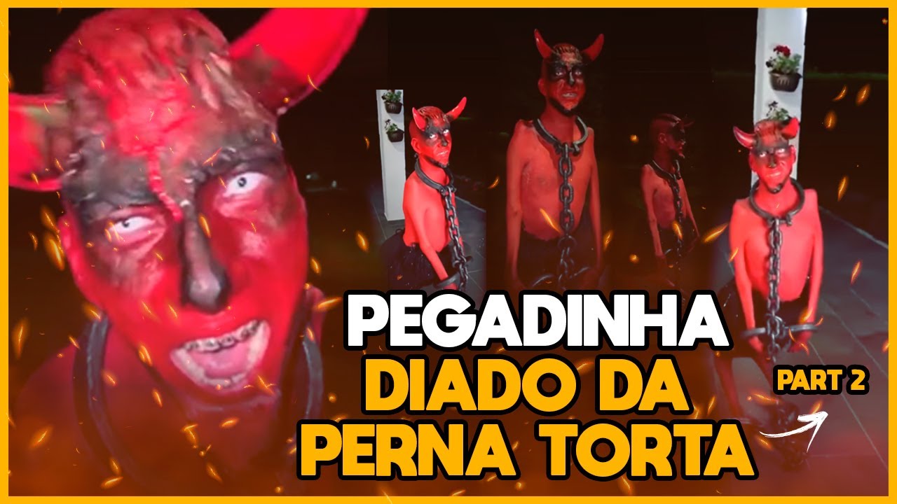 PEGADINHA DIABO PERNA TORTA PARTE 2 - YouTube