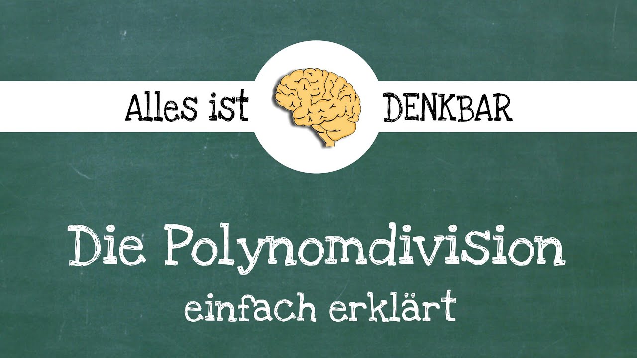 Die Polynomdivision einfach erklärt mit Beispiel [Mathe] - YouTube