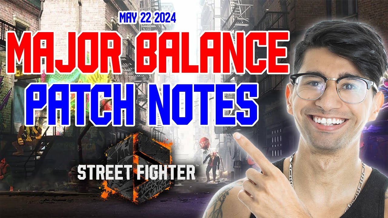 STREET FIGHTER 6 BALANCE PATCH NOTES! SO MANY CHANGES! - YouTube