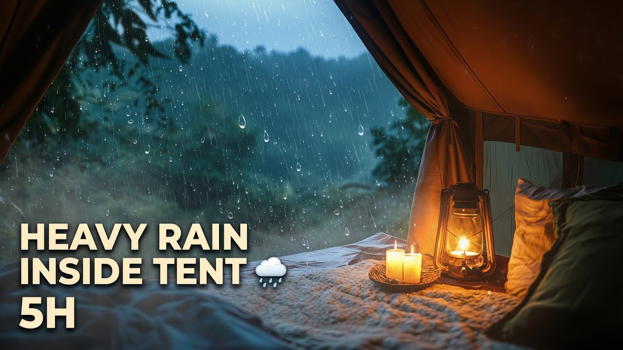 Inside a Tent While Heavy Rain Falls Outside ⛺🌧️ | 5 Hours Sleep ...