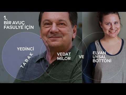 Yedinci Tabak - Bölüm 1: Bir Avuç Fasulye İçin