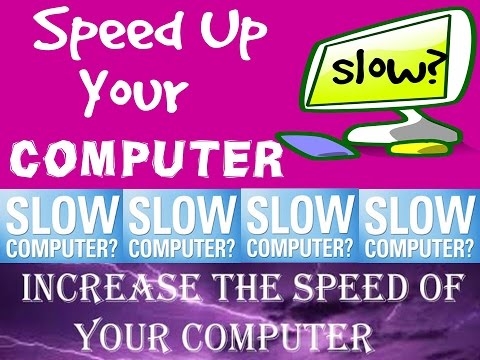 HOW TO INCREASE YOUR COMPUTER SPEED. - YouTube