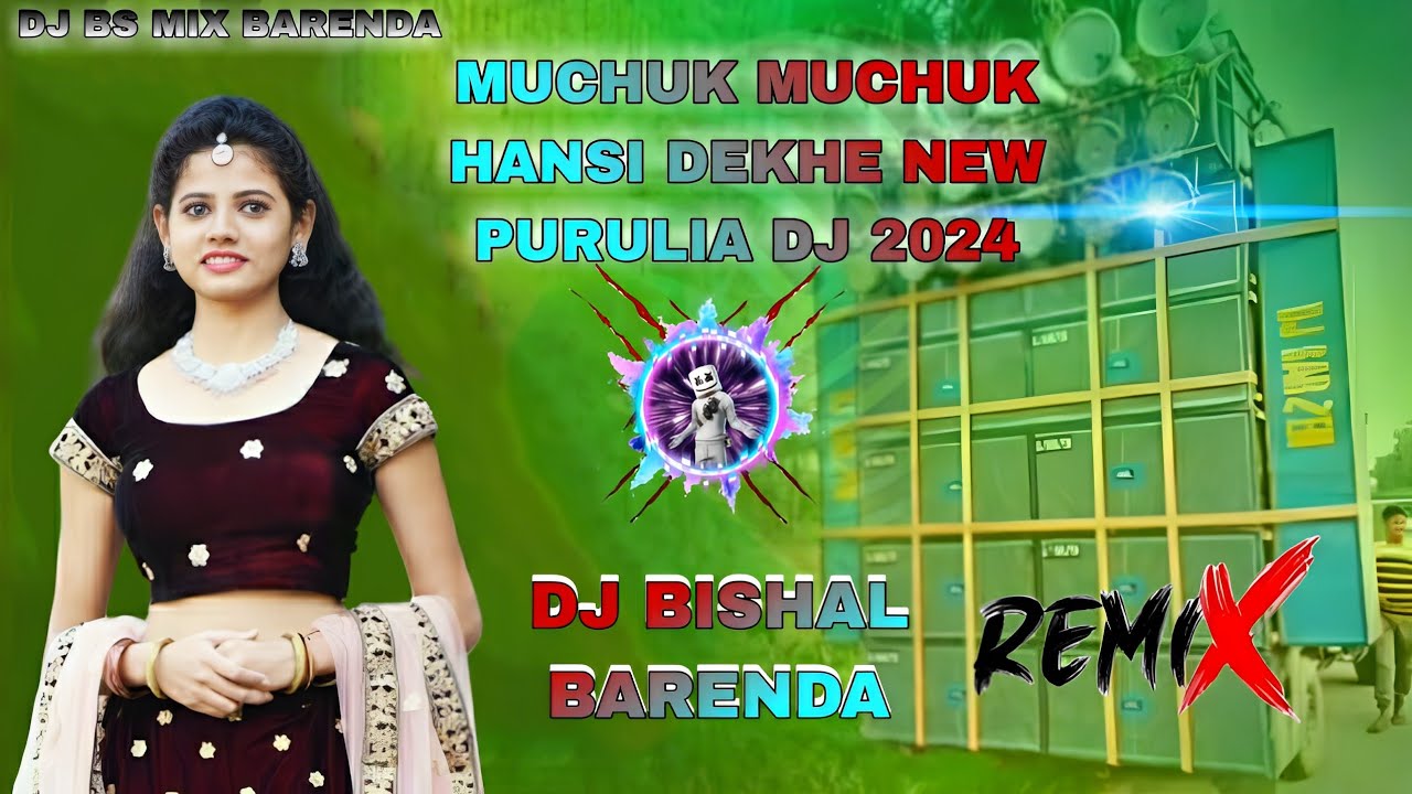 MUCHUK MUCHUK HANSI DEKHE || NEW PURULIA DJ 2024 || HUMMING BASS MIX DJ ...
