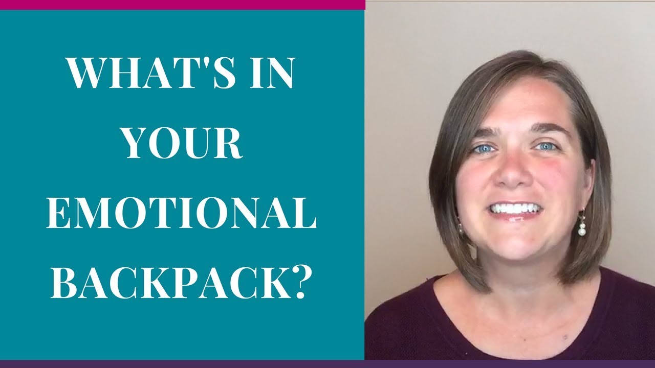 What's In My Emotional Backpack - YouTube