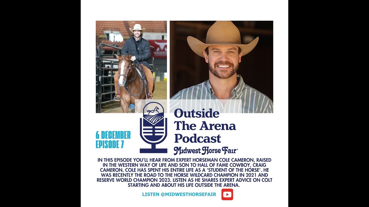 Midwest HorseFair's Outside The Arena Podcast- Cole Cameron - YouTube