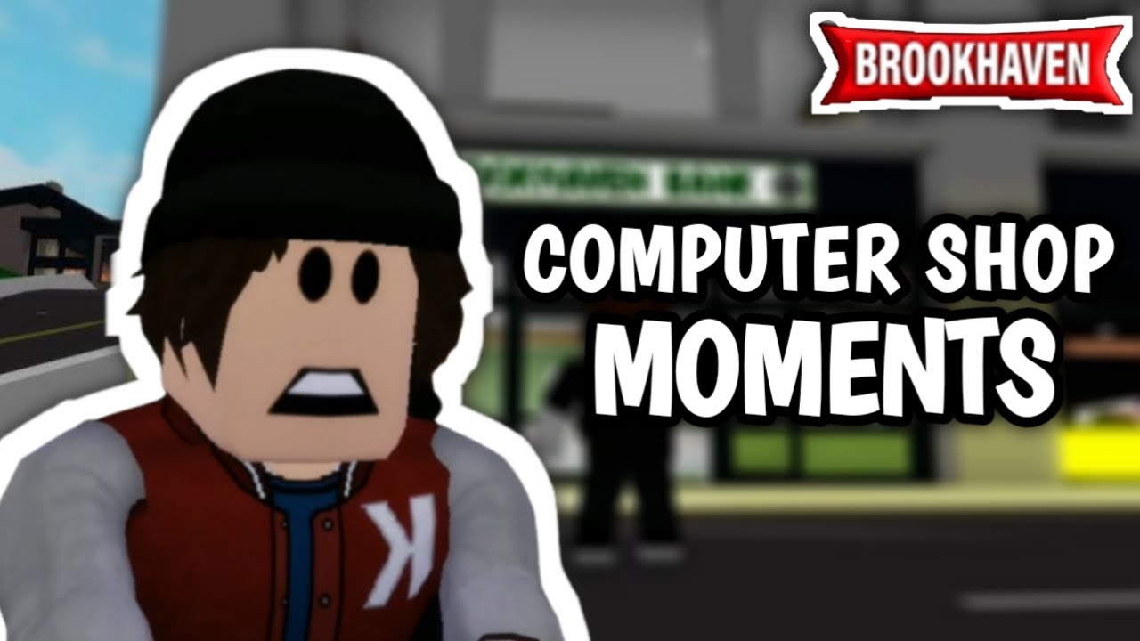 MGA NAKAKATAWAG EXPERIENCES SA COMPUTER SHOP | ROBLOX BROOKHAVEN ...