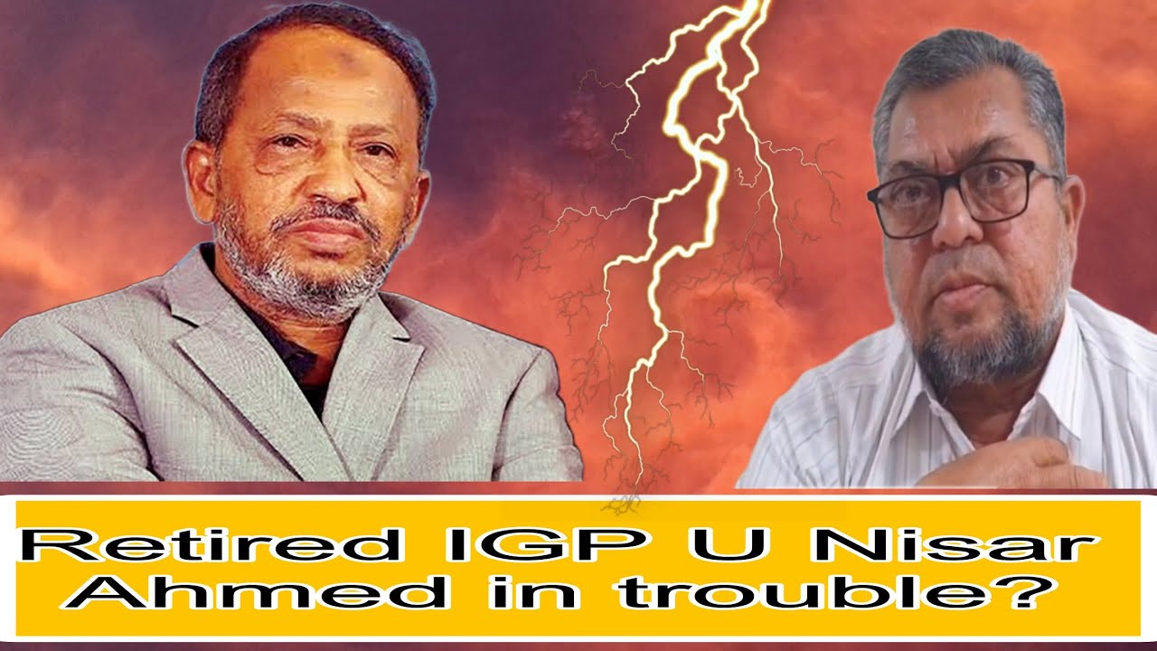 Retired IGP Nisar Ahmed in BIG Trouble? I HD - YouTube