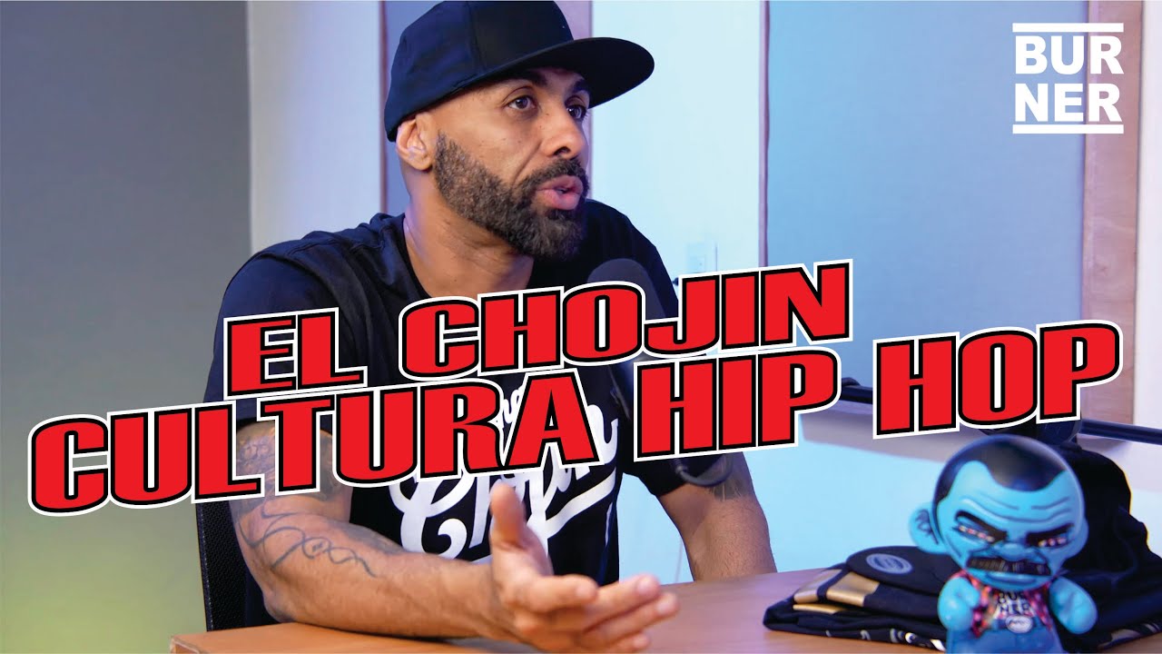 EL CHOJIN - comunidad y cultura hip hop - YouTube