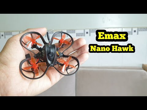 Emax Nano Hawk - máy bay fpv mini Hot nhất đến từ thương hiệu EMAX - KimGuNi - YouTube