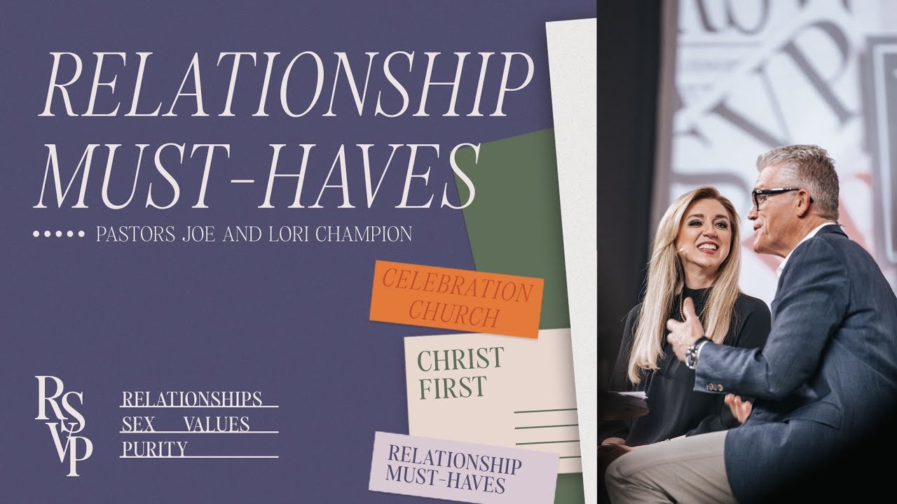 Relationship Must Haves | Pastor Joe Champion | February 5th | Live at ...
