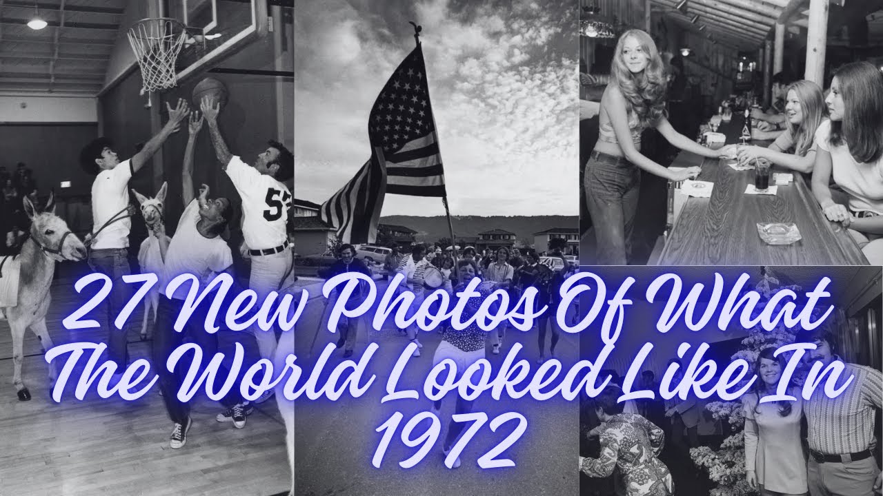 27 New Photos of What The World Looked Like in 1972😯😎 - YouTube