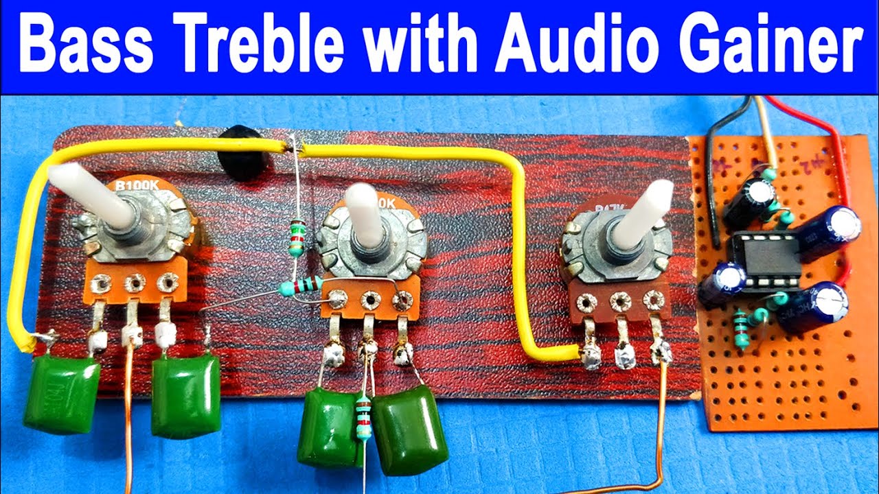 bass treble with audio gainer । bass treble circuit । audio gainer ...