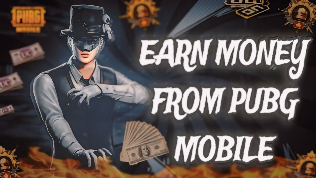 How To Make Money Playing PUBG MOBILE 💰💸 | Earn Money From PUBG Mobile ...