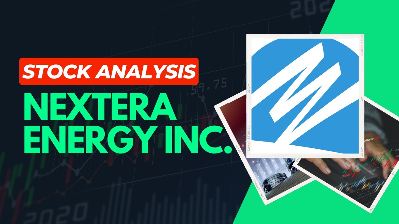 NextEra Energy, Inc. (NEE) Stock Analysis - YouTube