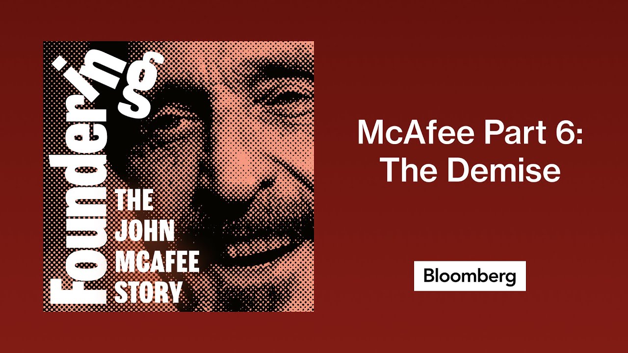 McAfee Part 6: The Demise | The John McAfee Story - Foundering - YouTube