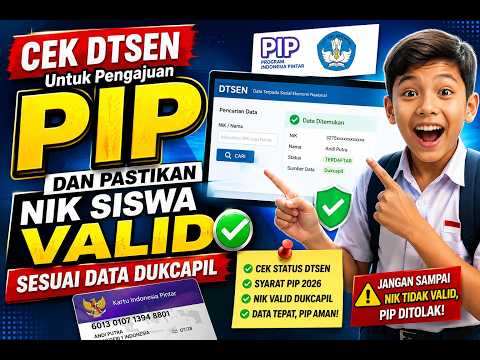 WAJIB CEK! DTSEN untuk Pengajuan PIP + Cara Pastikan NIK Siswa Valid