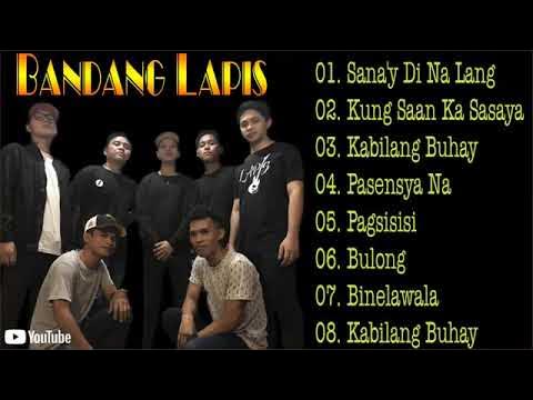 Kabilang Buhay Bandang Lapis - Bandang Lapis OPM Sad Song - Nonstop Songs Collection 2021 ...