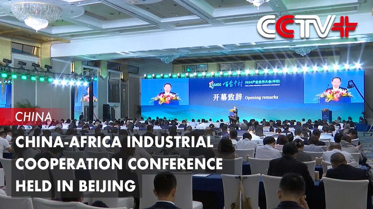 China-Africa Industrial Cooperation Conference Held in Beijing - YouTube