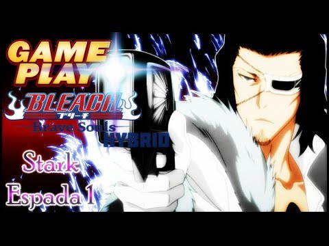 BLEACH BRAVE SOUL : [Gameplay] Stark Stuff Hybrid !!! - YouTube