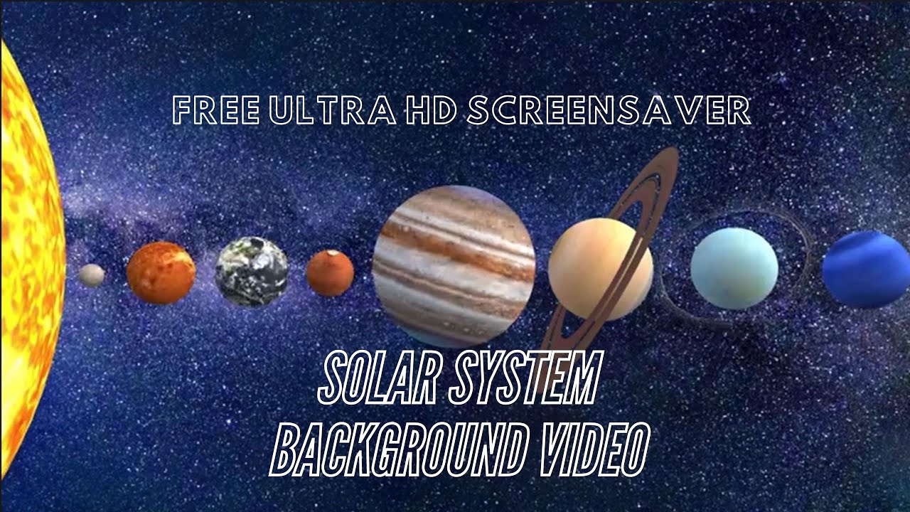 Screensaver Ultra HD Solar System | Solar System Background- Solar ...
