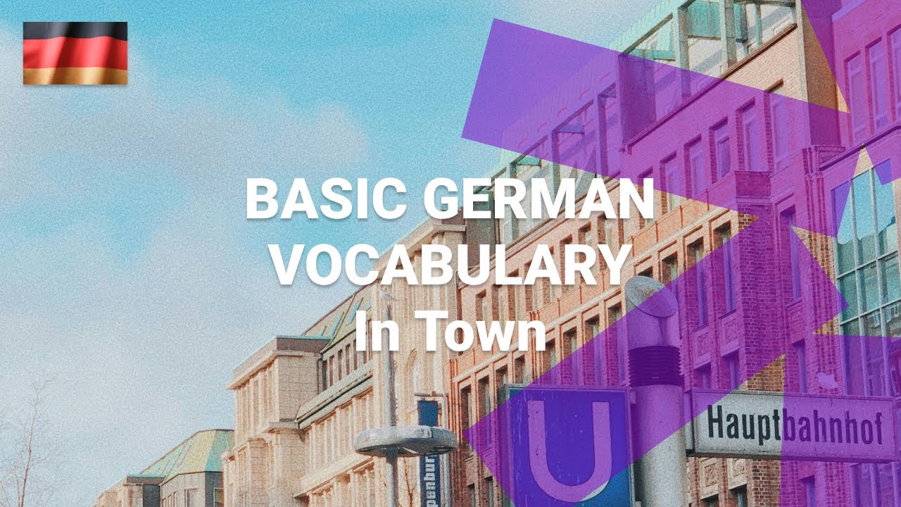 Basic German Vocabulary - German Words for Around Town - YouTube