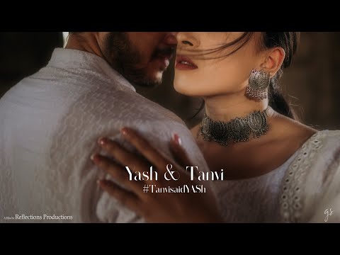 Ek Dil Ek Jaan | Yash & Tanvi | Pre Wedding | Reflections Photography | 2022