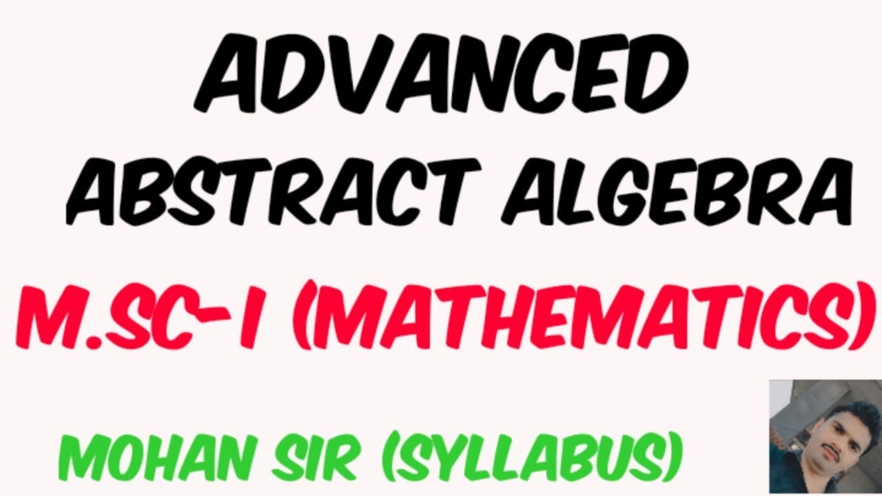 Advanced Abstract Algebra(M.sc*Mathematics) - YouTube