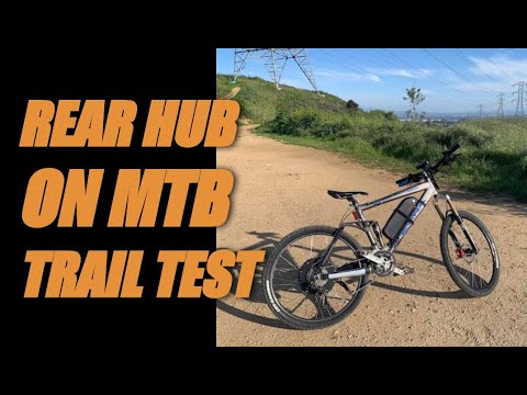 Is a rear hub ebike motor enough on mountain bike trails? EMTB Grin ...