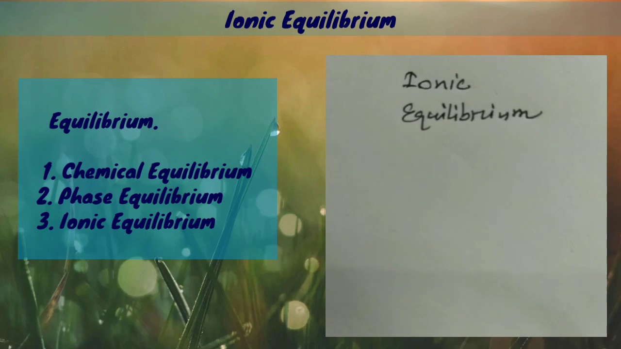 Ionic equilibrium (part 1) - YouTube