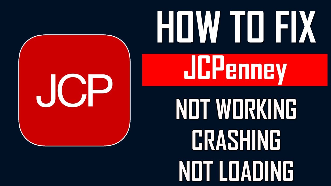 How To Fix JCPenney App Not Working, Crashing, Keep Stopping Or Stuck ...