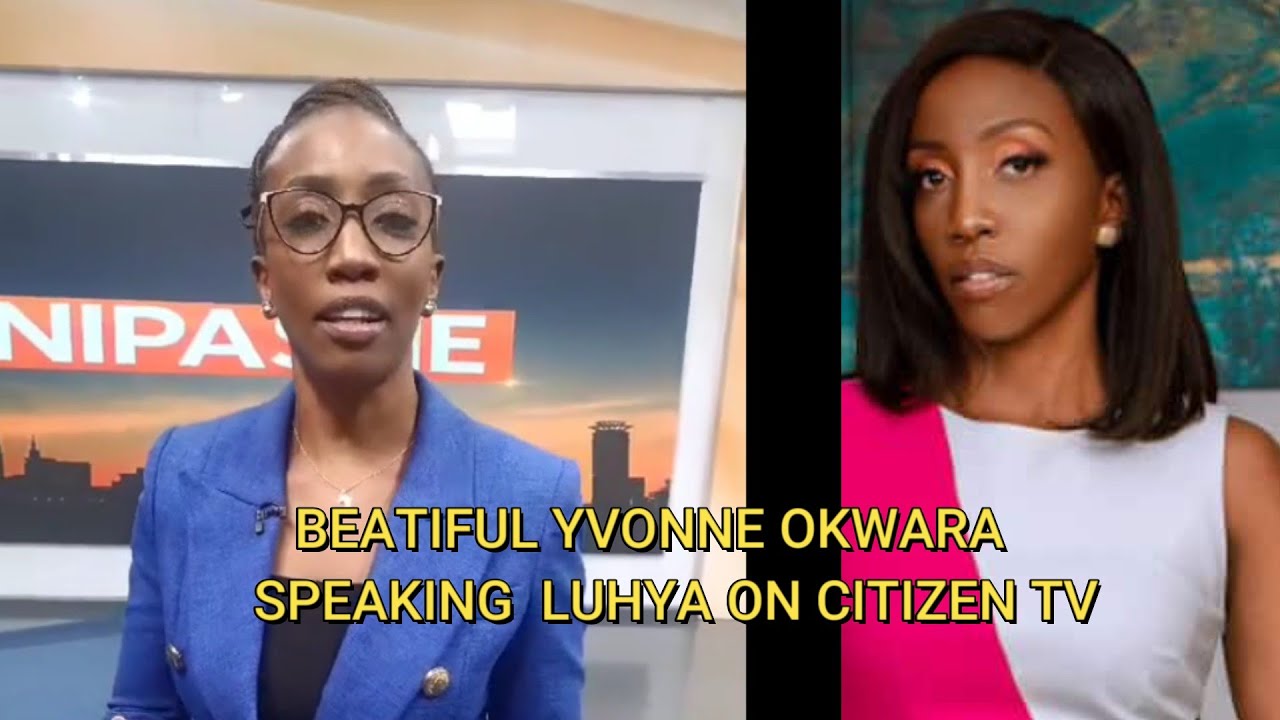 Beautiful Yvonne Okwara speaking Luhya on Citizen Tv - YouTube